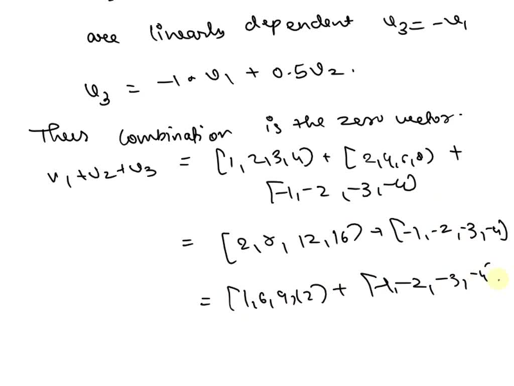 SOLVED: Give an example where a combination of three nonzero vectors in R4 is the zero vector