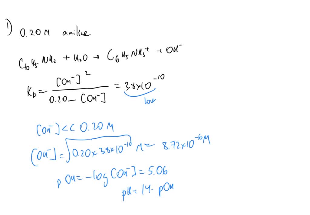 SOLVED: Calculate the pH of a 0.20 M solution of aniline (C6H5NH2, Kb ...
