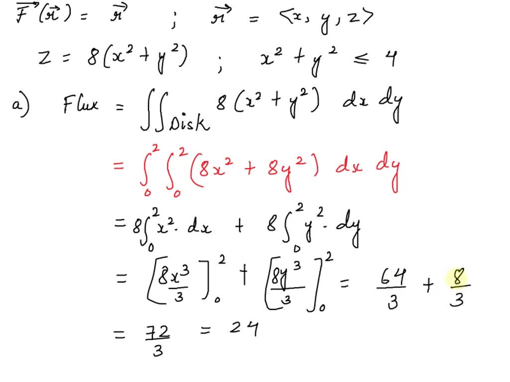 SOLVED: Calculate the flux of the vector field (23,y8 across the ...