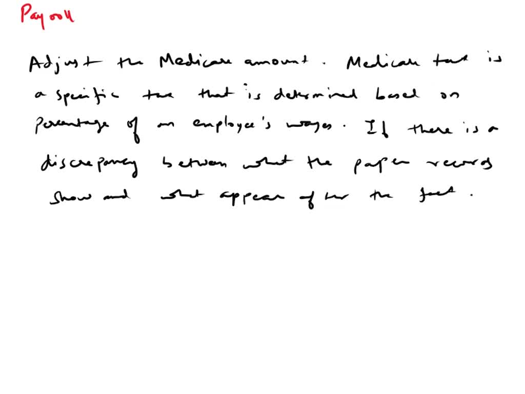 client gives you handwritten record of paychecks. You use the after the ...