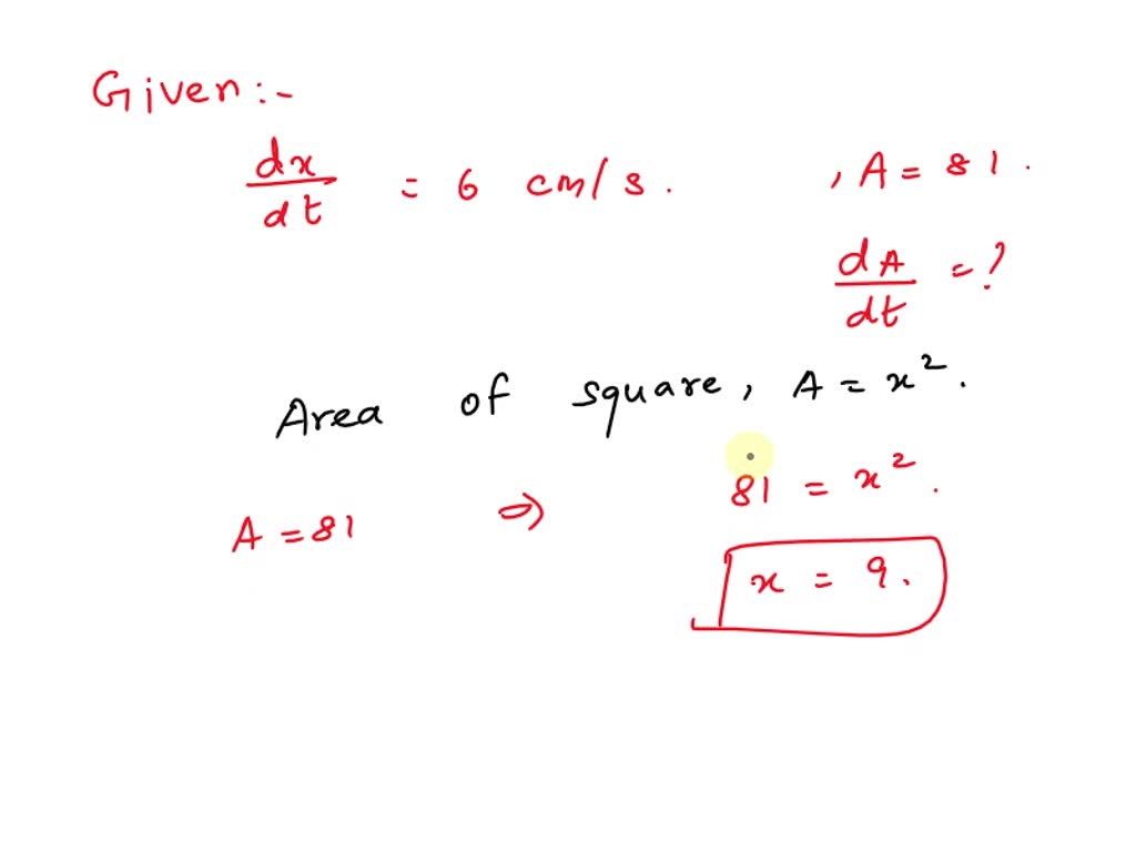 SOLVED: Each side of a square is increasing at a rate of 6 cm/s. At ...