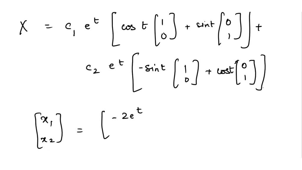 Solved Determine Complex Valued And Real Valued Fundamental Sets Of Solutions And The General