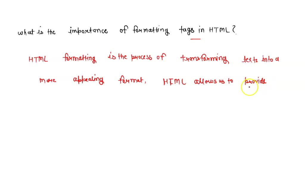 How HTML tags are used and when? How is it come in exams?