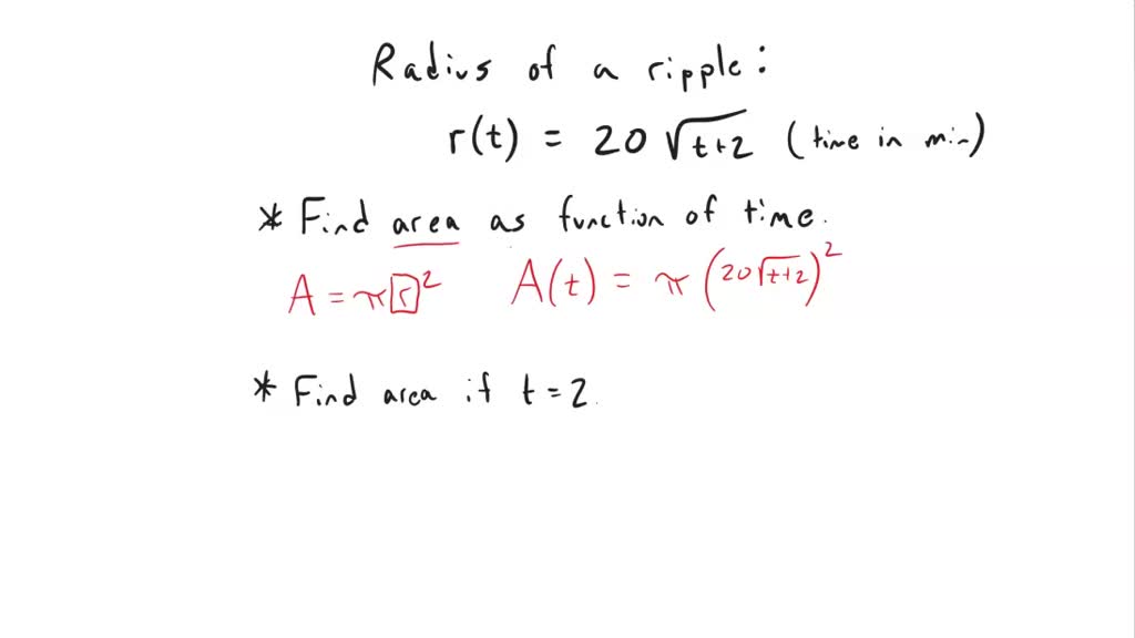 A raindrop hitting a lake creates a circular ripple. If the radius, in ...