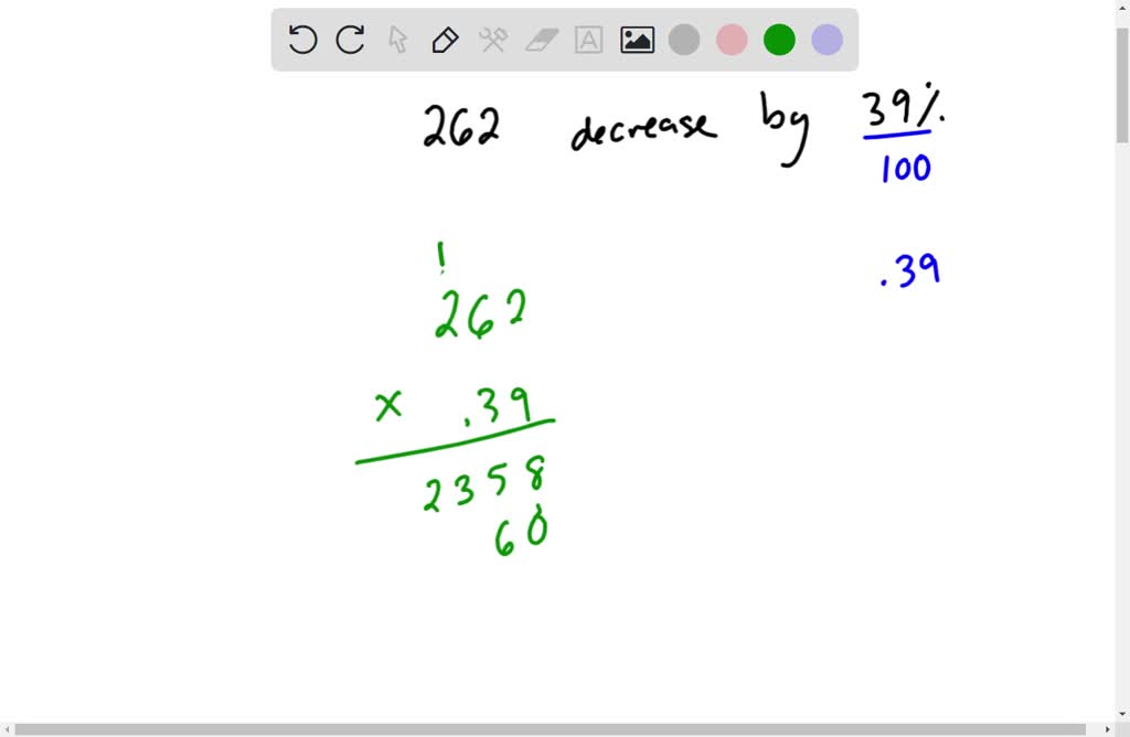Use the multiplier method to decrease Â£262 by 39%. Show your working.