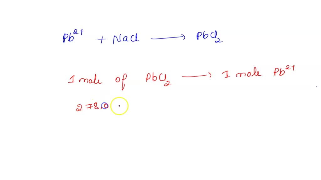 SOLVED: A 0.5g sample of an ionic compound containing lead ions and an unknown anion is ...