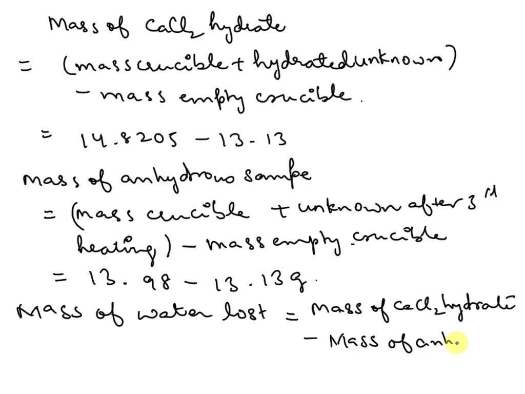 SOLVED: You placed a sample of a hydrate of calcium chloride (CaCl2) in ...