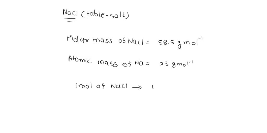 SOLVED: Text: TOGRAMS! NaCl (table salt) Express the mass of sodium to ...