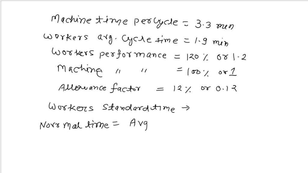 SOLVED: A worker-machine operation was found to involve 4.4 minutes of ...