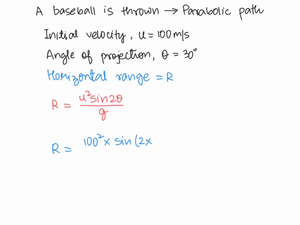 SOLVED: A baseball is thrown on a horizontal plane following a ...