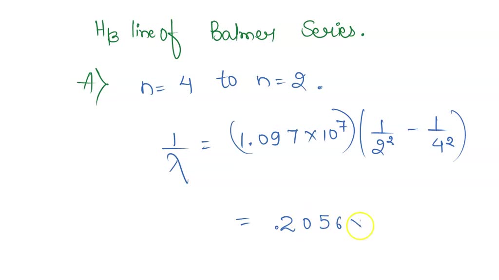 SOLVED: Calculate (A) the wavelength and (B) the frequency of the Hb ...