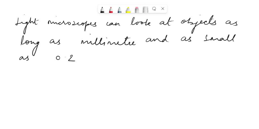 SOLVED: Humans can see objects as small as 0.1 mm. Leeuwenhoek's best microscope could magnify ...