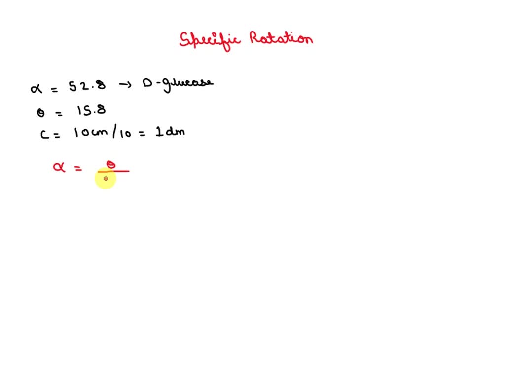 SOLVED: Glucose has a specific rotation of +52.8Â°. What is the ...