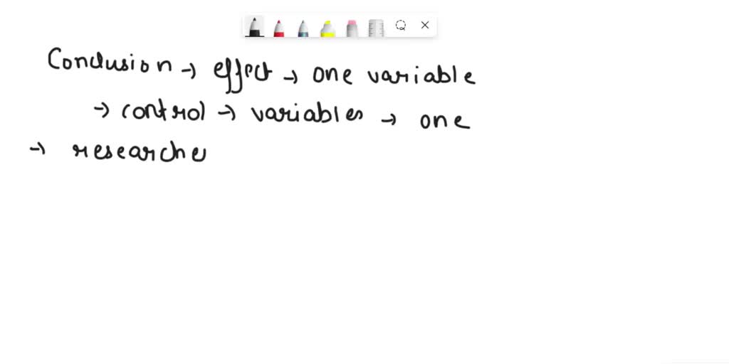 Solved Why Cant You Draw A Conclusion About The Effect Of One Variable In An Investigation When