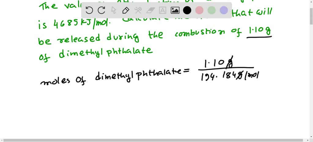 SOLVED: The value of Î”Hcomb for dimethylphthalate (C10H10O4) is 4685 ...