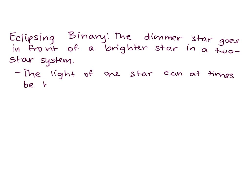SOLVED: The dimmer star in a two-star system passes in front of the brighter star. Which ...