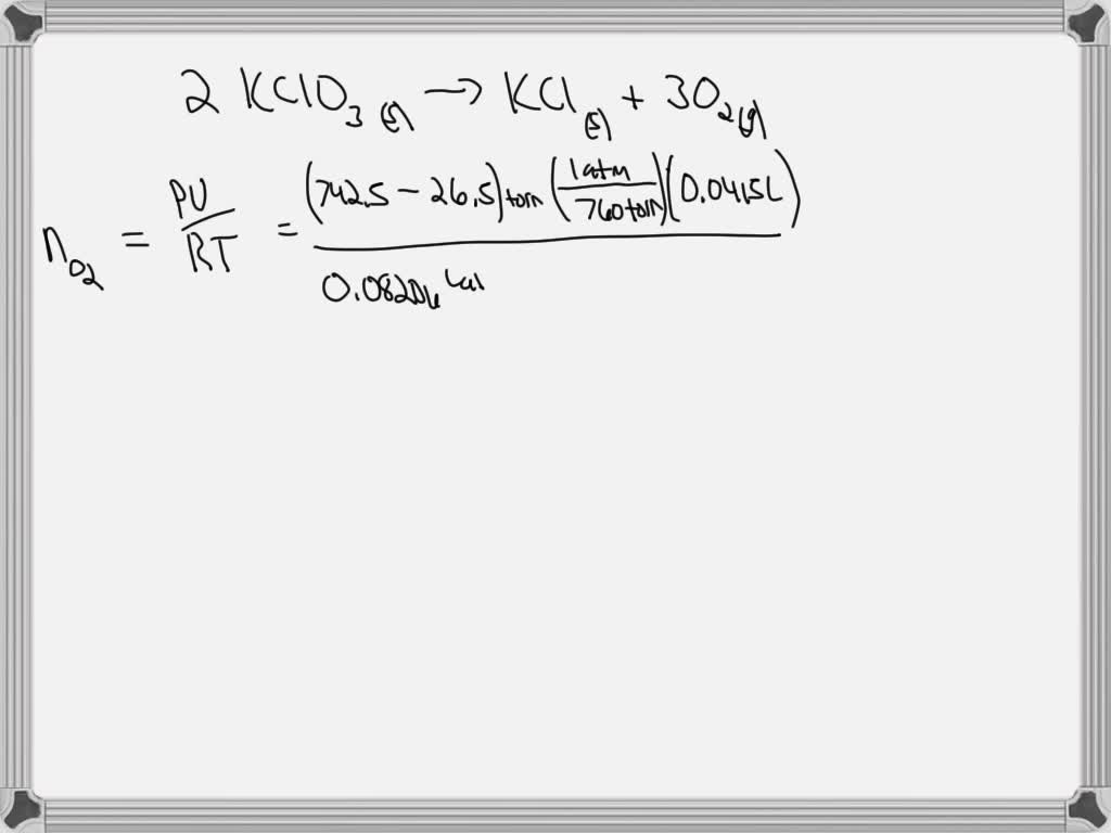 SOLVED: Using the apparatus in Experiment 9, a sample of KClO3 (Mw ...