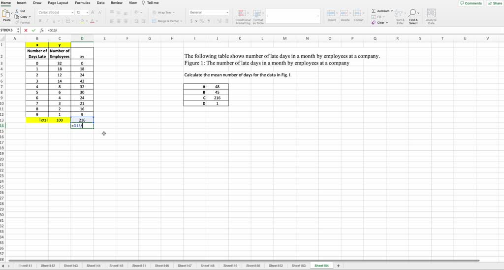 SOLVED: The following table shows number of late days in a month by ...