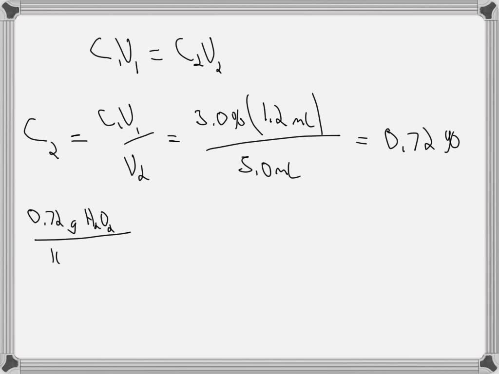 SOLVED: calculate the final molarity of H2 O2 if 1.2 mL of the 3.0% w/w H2 O2 solution is ...
