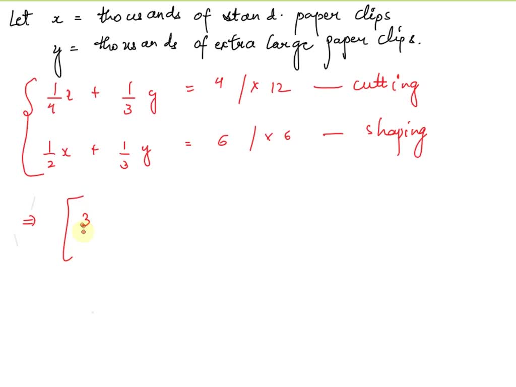 An office supply manufacturer makes two kinds of paper clips: standard and extra large. To make ...
