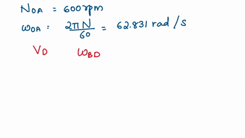 in fig the angular velocity of the crank oa is 600 rpm determine the linear velocity of the ...