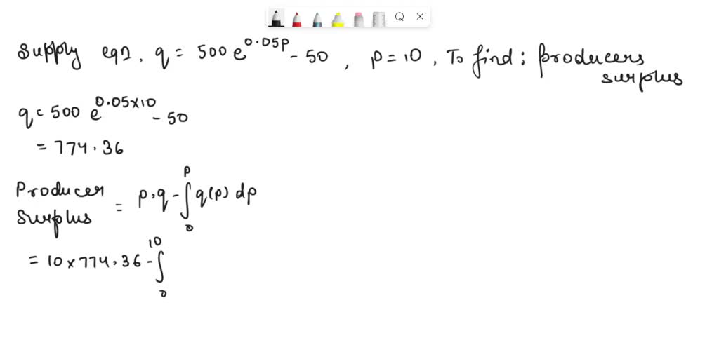 SOLVED: Calculate the producers' surplus for the supply equation at the ...