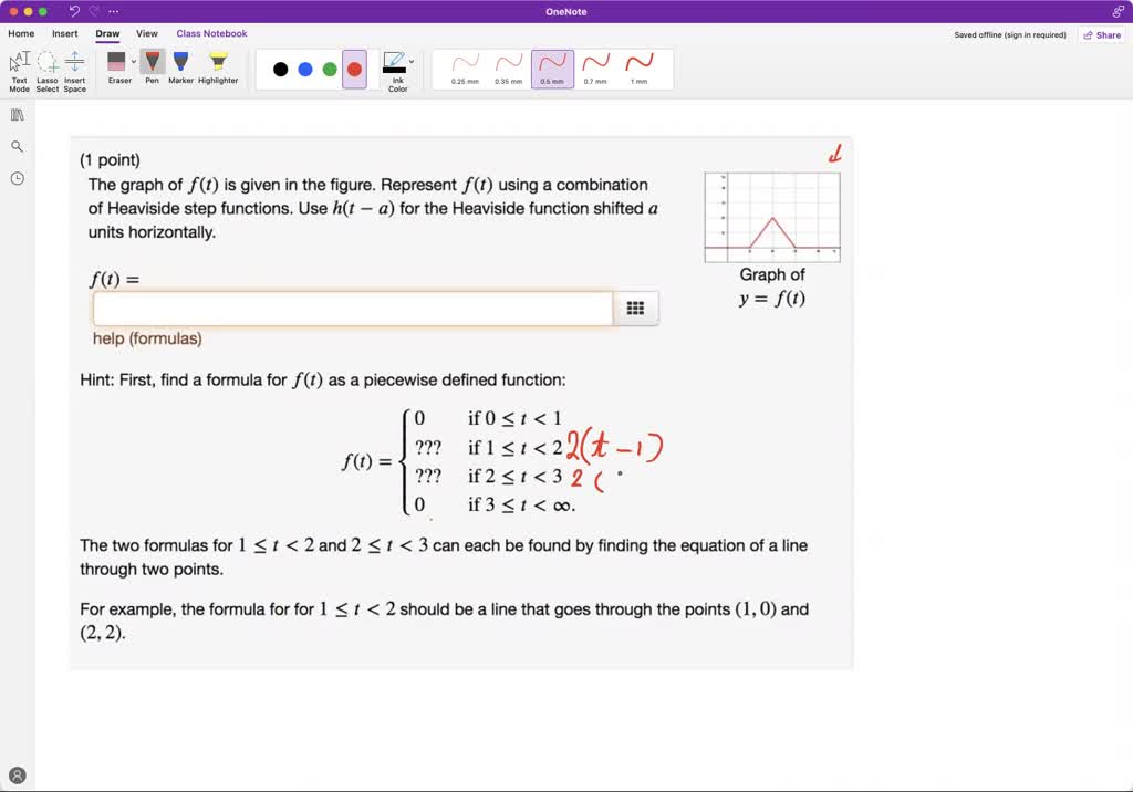 SOLVED: point) The graph of f(t) is given in the figure. Represent f(t ...