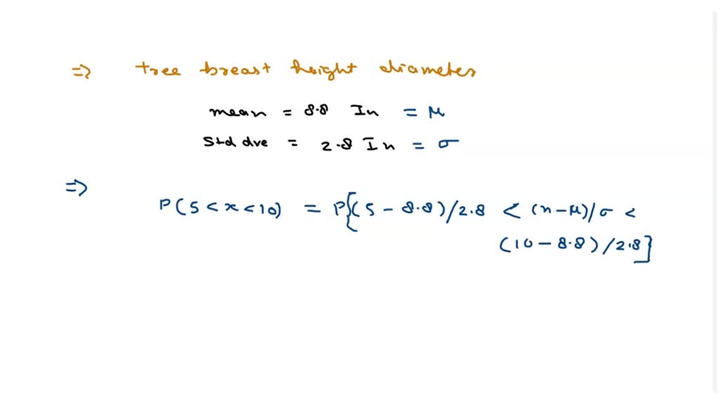 SOLVED: The diameter X of a commercial species of tree is a random ...