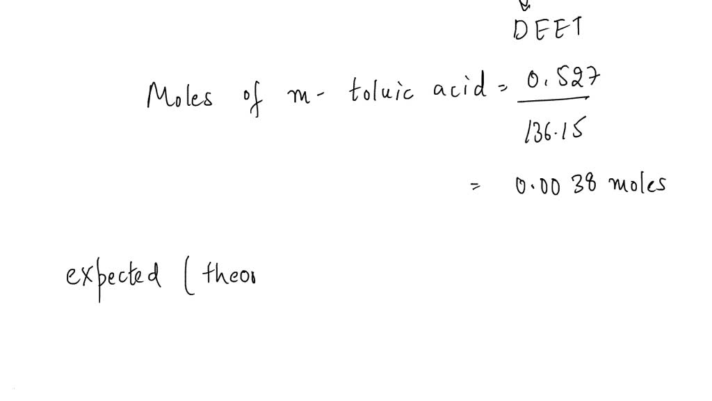 SOLVED: Consider the synthesis of N,N-diethyl-m-toluamide (DEET). OH ...