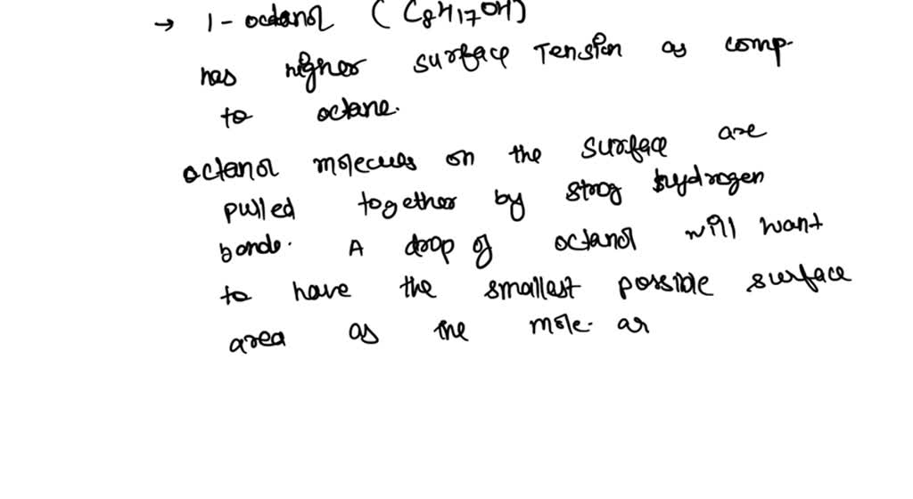 SOLVED: Which liquid is expected to have the higher surface tension ...