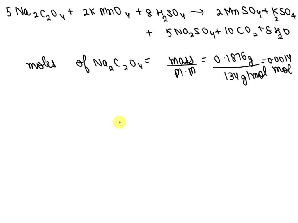 A student massed a 0.1876 g sample of sodium oxalate (Na2C2O4) and ...
