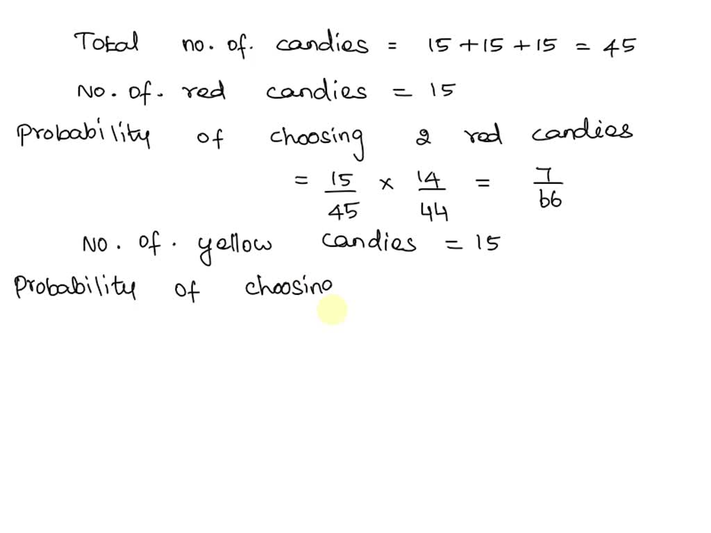 A bag contains 15 red candies, 15 yellow candies, and 15 blue candies ...
