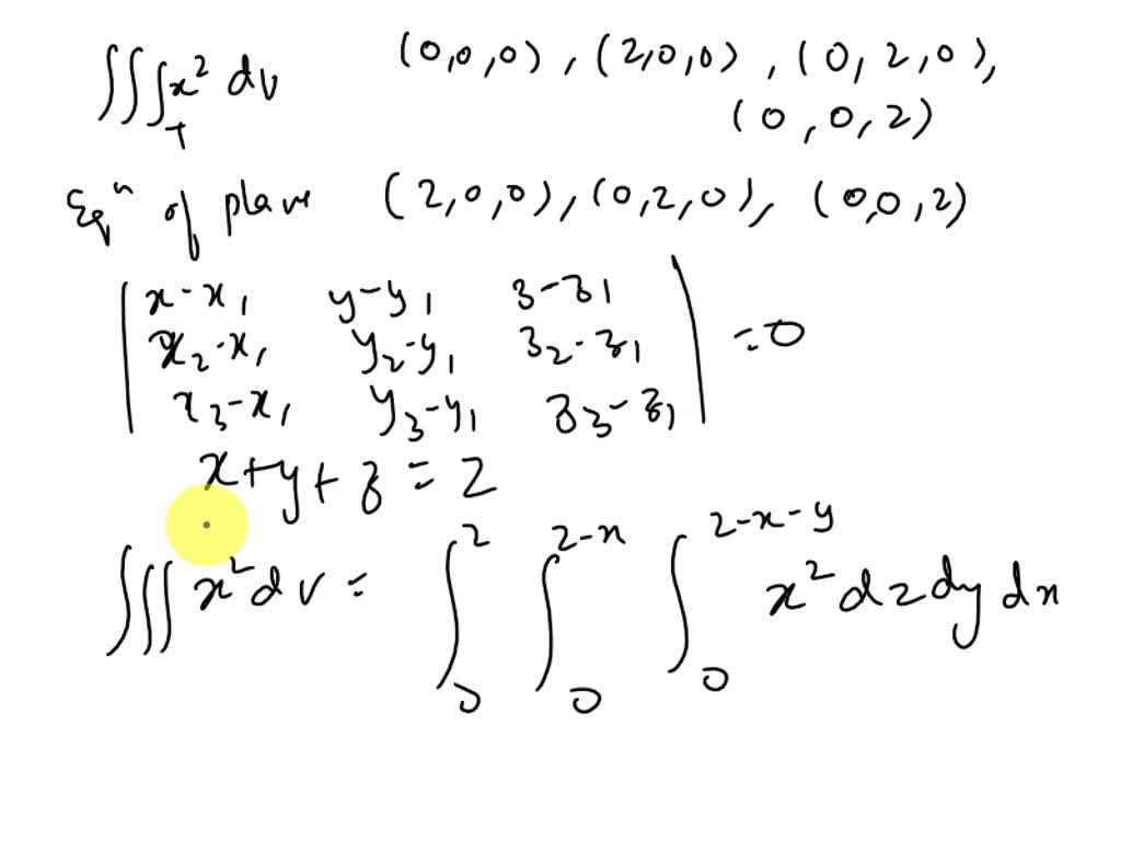 SOLVED: point) Evaluate the triple integral x2 dV , where T is the ...