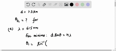 SOLVED: Calculate the first and second order angles for light of wavelength 675 nm for a ...