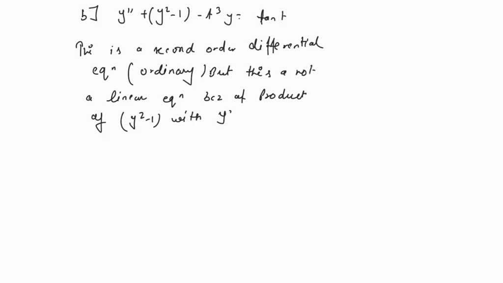 SOLVED: Classification of DEs If a differential equation can be written ...
