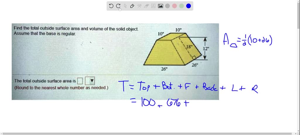 SOLVED: Find the total outside surface area and volume of the solid ...