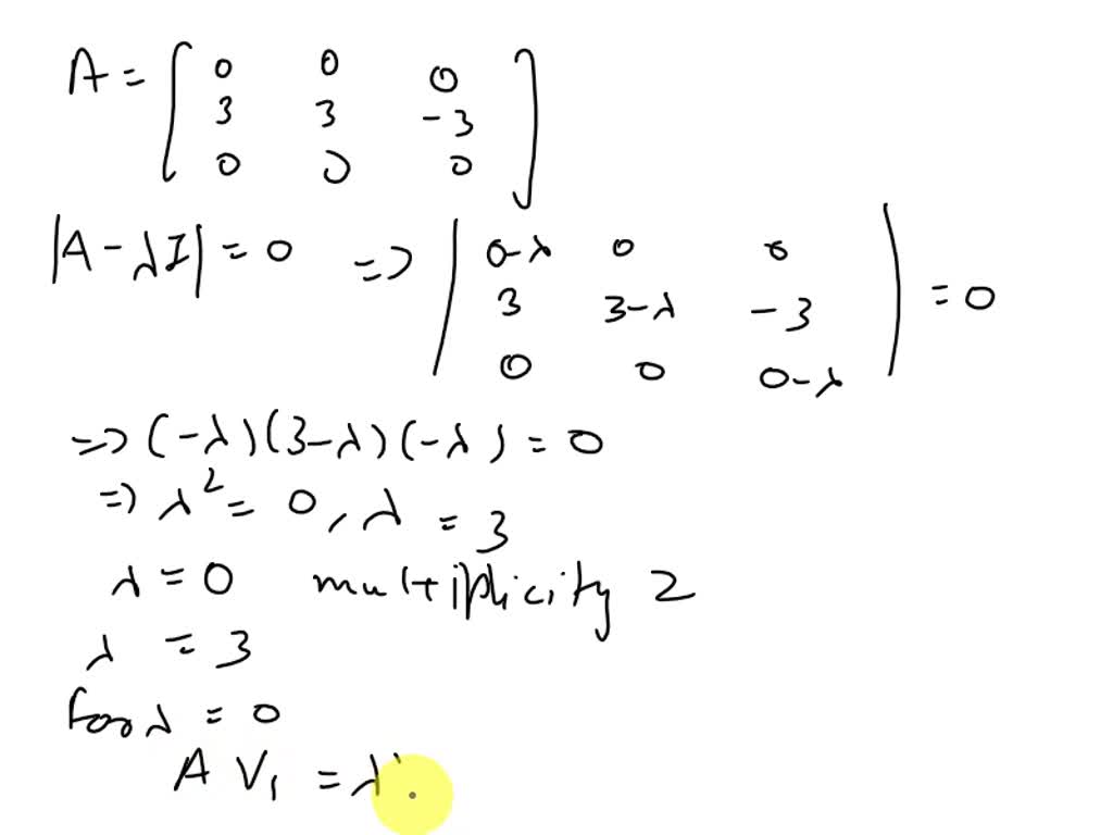 SOLVED: Text: HW8.11 - Eigenanalysis of a 3x3 matrix Consider a 3x3 ...