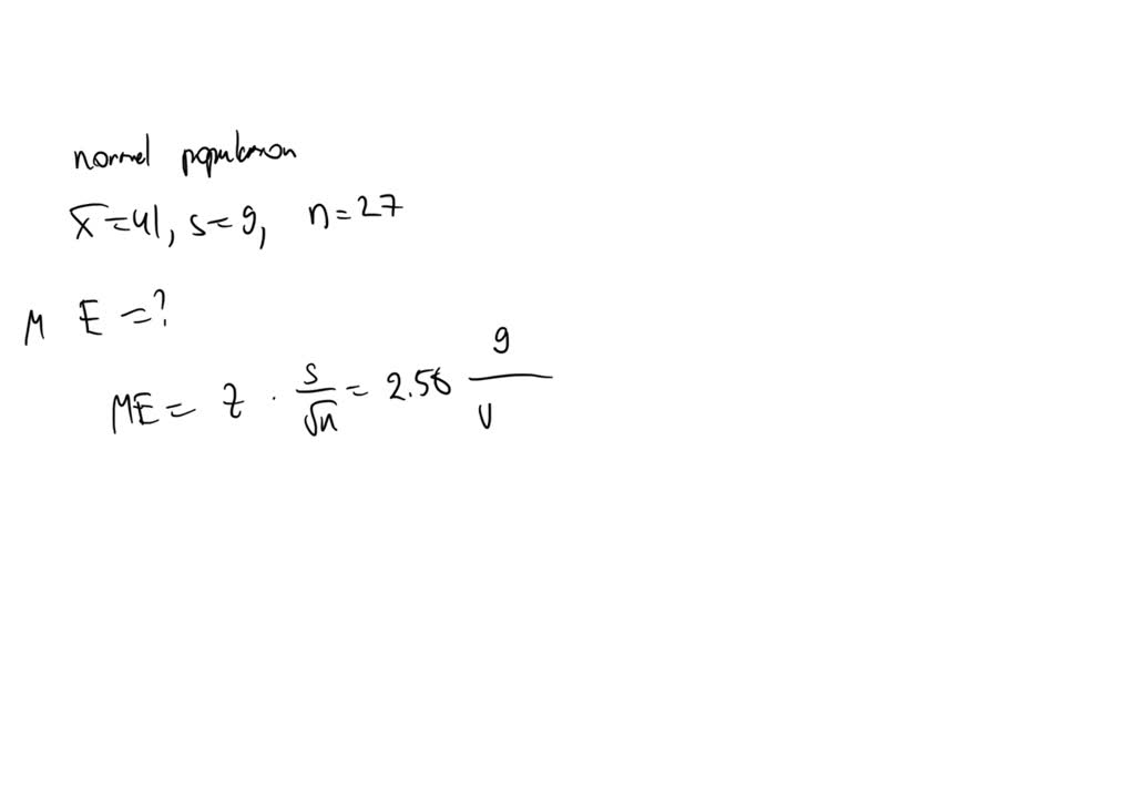 SOLVED: Assuming the population has an approximate normal distribution ...