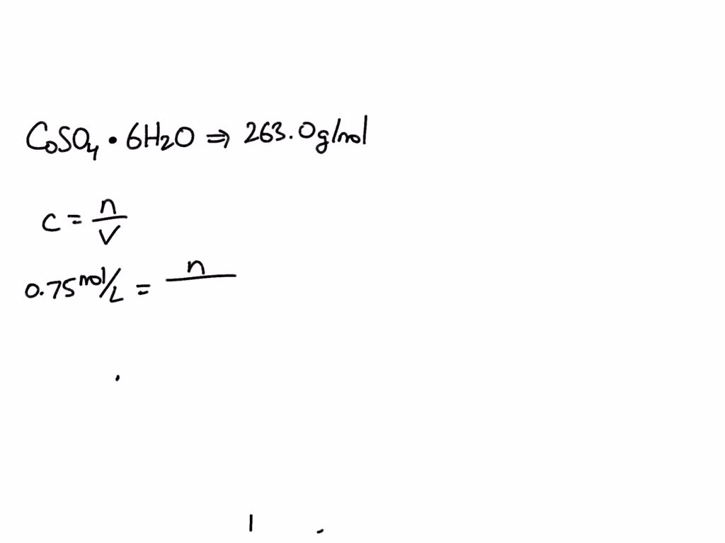 SOLVED: Determine the mass of cobalt (ii) sulfate hexahydrate (CoSO4 ...