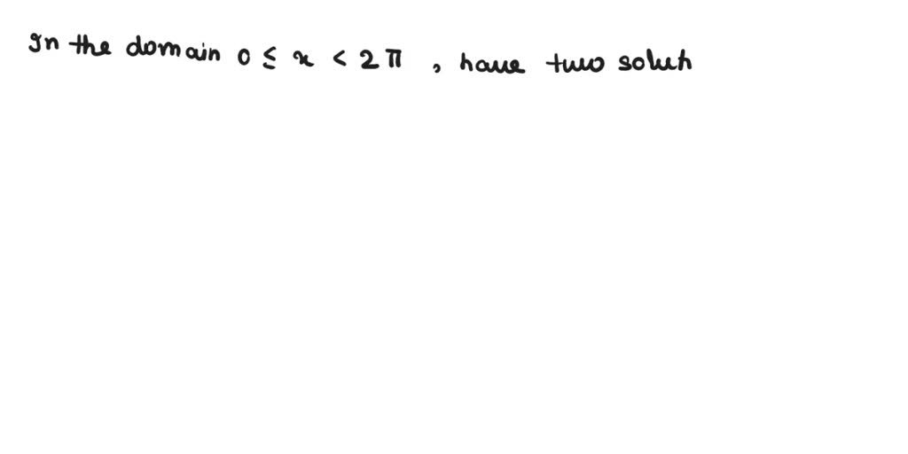 Solved Solve Each Of The Equations For 0 ≤ X 
