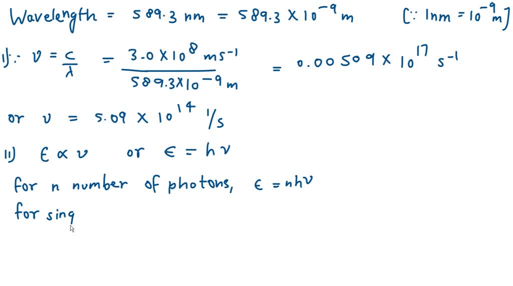 The Bright Yellow Light Emitted By A Sodium Vapor Lamp Consists ...