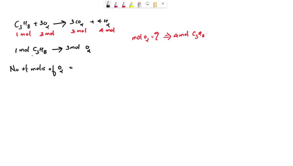 C3H8 + 5O2 â†’ 3CO2 + 4H2O How many moles of oxygen are necessary to ...