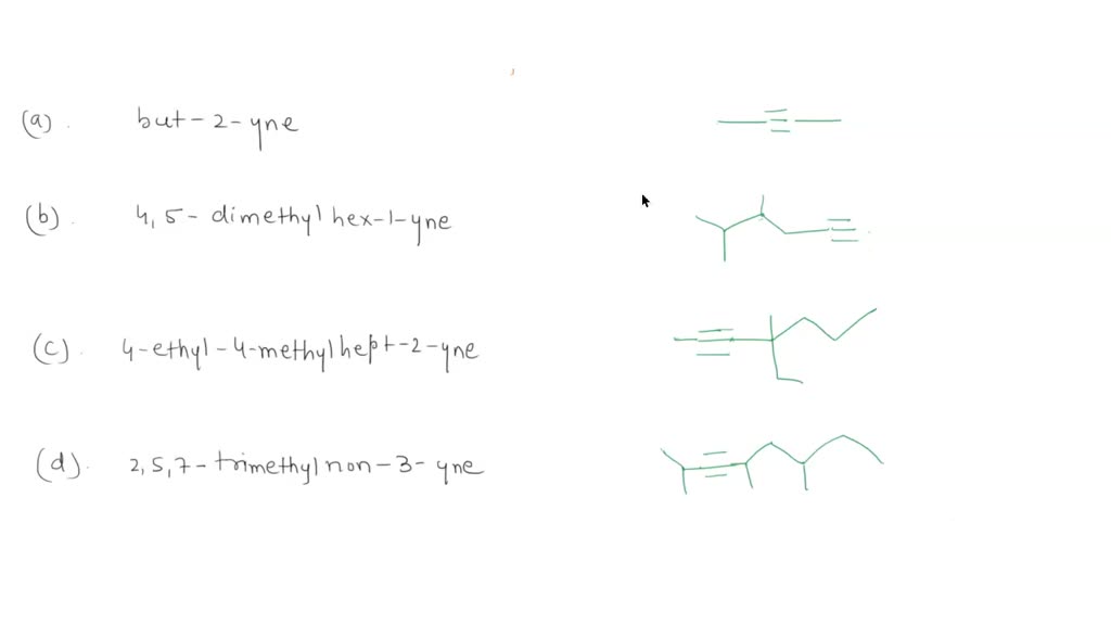 SOLVED: 49. Draw the condensed structural formula for the following molecules: a. but-2-yne b. 4 ...
