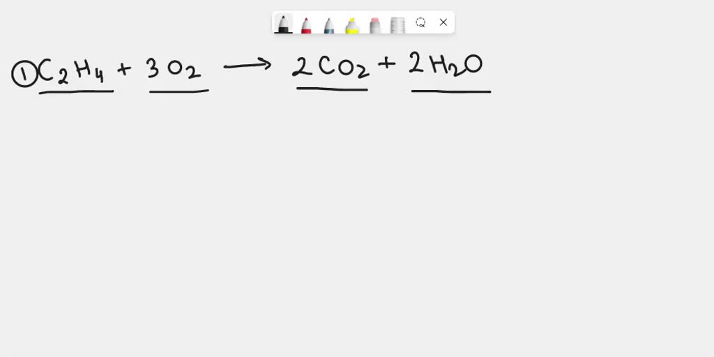 SOLVED: 1 C2H4 + 3 O2 –> 2 CO2 + 2 H2O What is the mole ratio (fraction ...