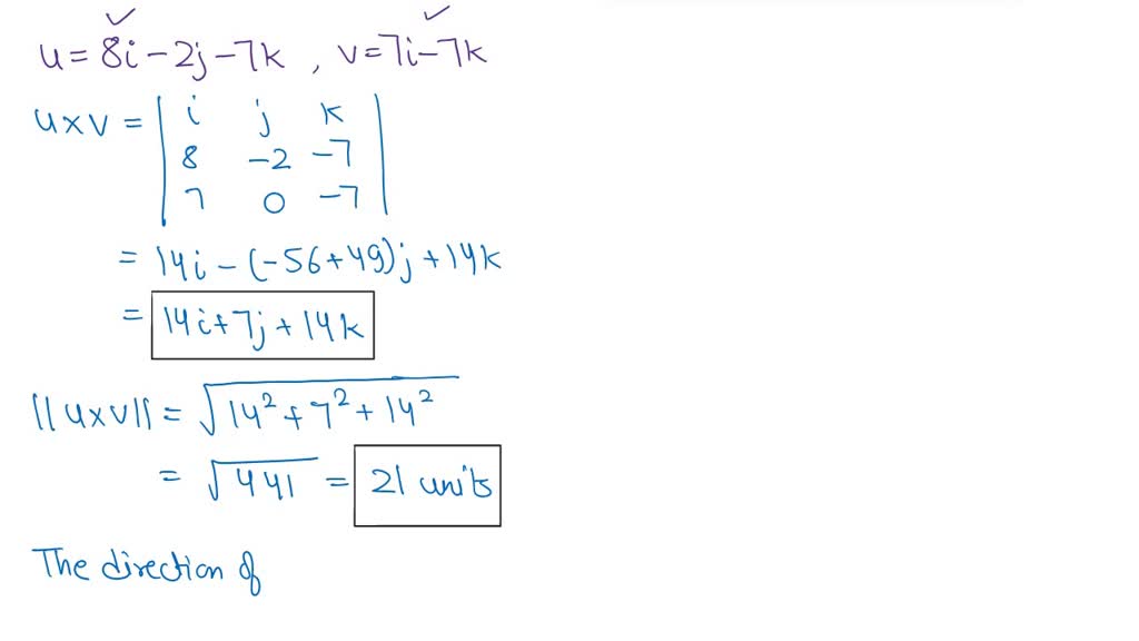 SOLVED: Find the length and direction (when defined) of uxv and u= -21 ...