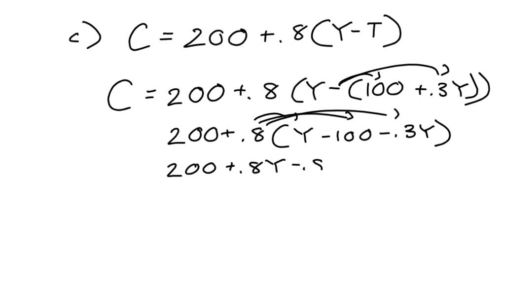 M. Given the three-sector income determination model in which Y = C ...