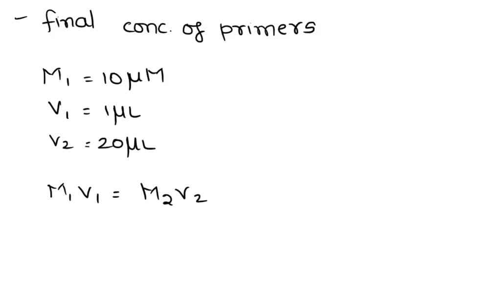SOLVED: You have 100 stocks of primers and you add 10uL to your PCR ...