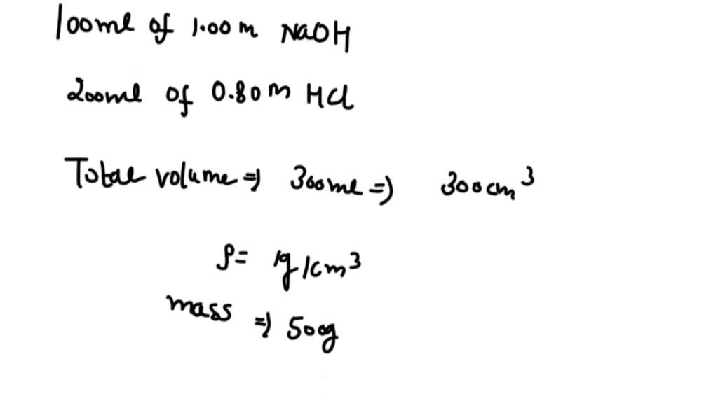 SOLVED: In a coffee cup calorimeter, 100.0 mL of 1.00 M NaOH and 200.0 mL of 0.80 M HCl are ...