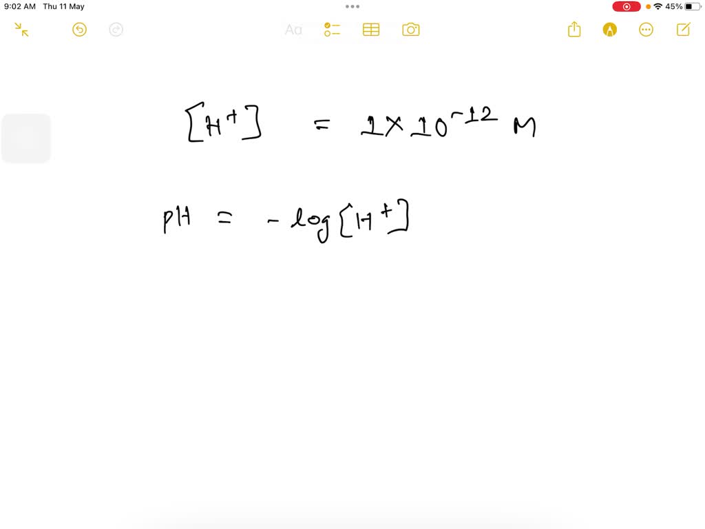 SOLVED: A solution has a hydrogen ion concentration of 1 x 10-12M. What is its pH? Question 37 ...