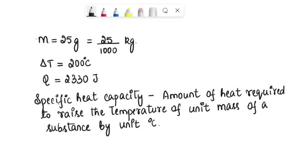 SOLVED: A 25-gram metal ball is heated to 200 Â°C with 2330 Joules of ...